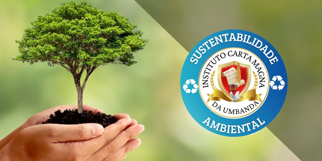 MEIO AMBIENTE | Instituto Carta Magna de Umbanda